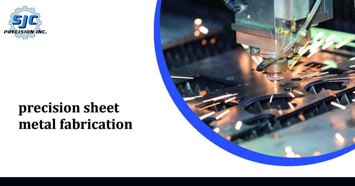 Precision sheet metal fabrication - SJC Precision Inc.